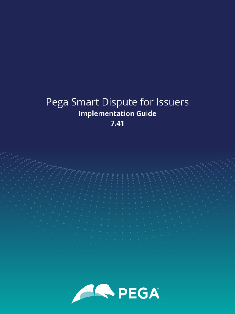 Pega Smart Dispute Implementation Guide | PDF | Software Development ...