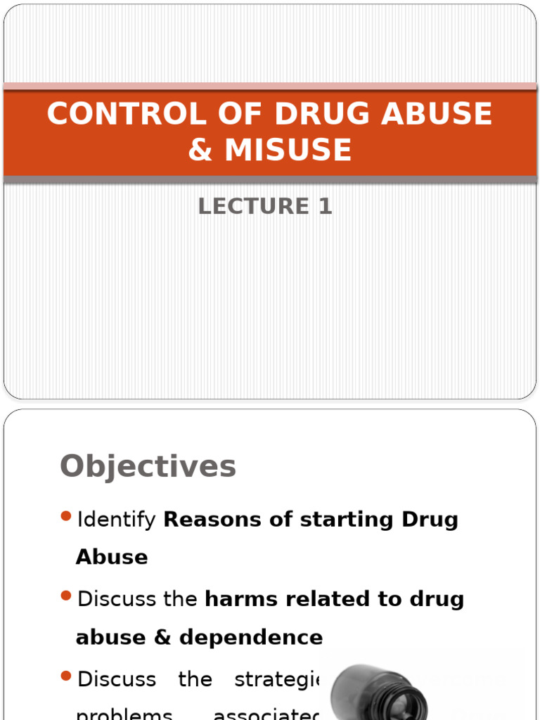 Control of Drug Abuse & Misuse Lec 1 To Upload | PDF | Substance Abuse ...