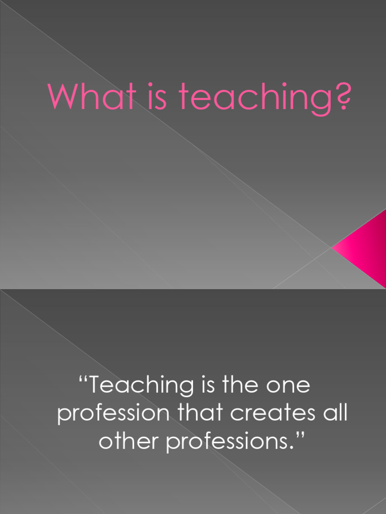 What Is Teaching | PDF