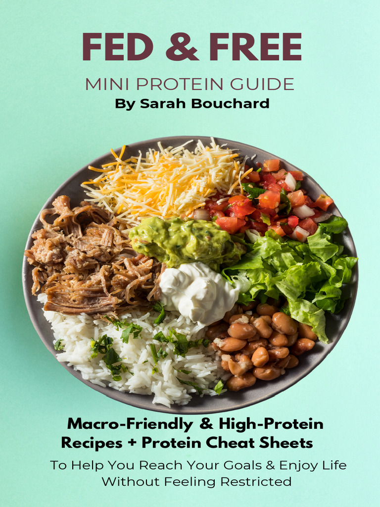 Fed & Free Mini Protein Guide FREEBIE | PDF | Cuisine | Foods