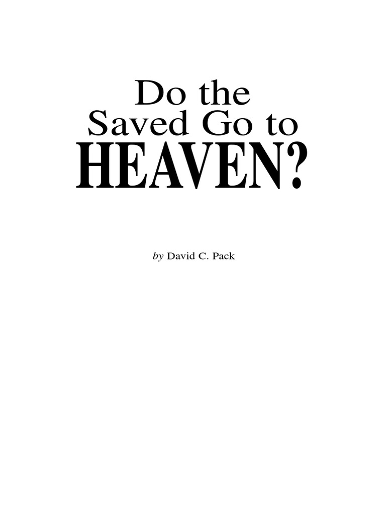 Do The Saved Go To Heaven | PDF | Jesus | Kingship And Kingdom Of God