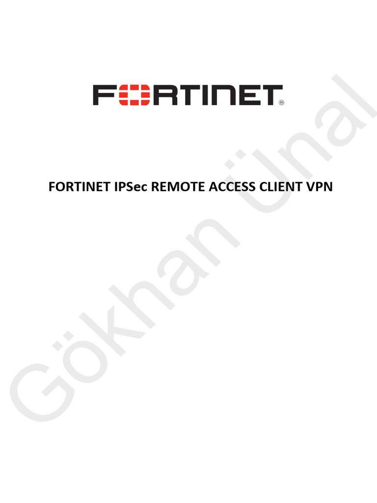 Fortinet IPSec Remote Access Client VPN | PDF