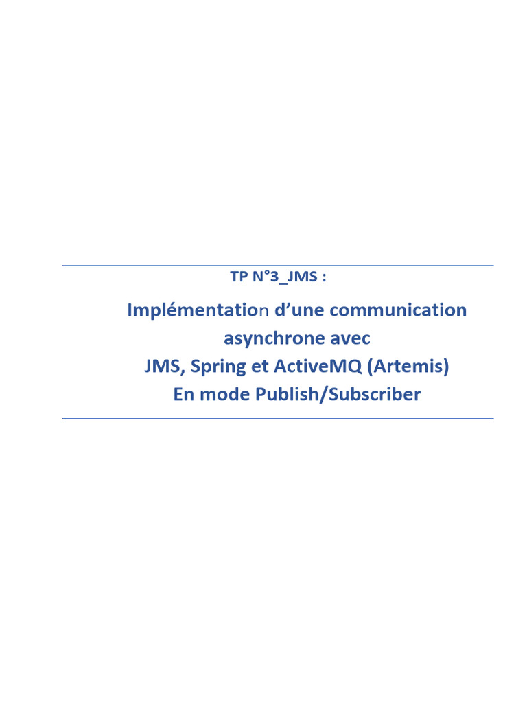 8-TP_JMS_8-3JMS_Spring_ActiveMQ_Publish_Subscriber | PDF | Java ...