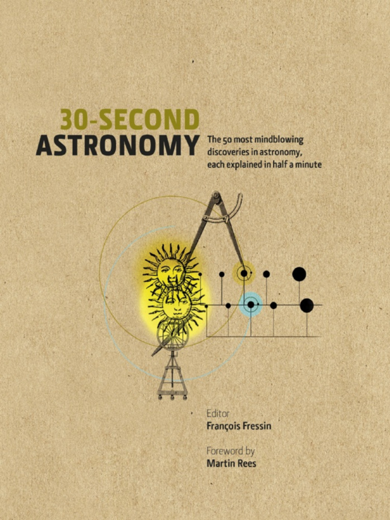 30-Second Astronomy_ The 50 Most Mindblowing Discoveries in Astronomy ...