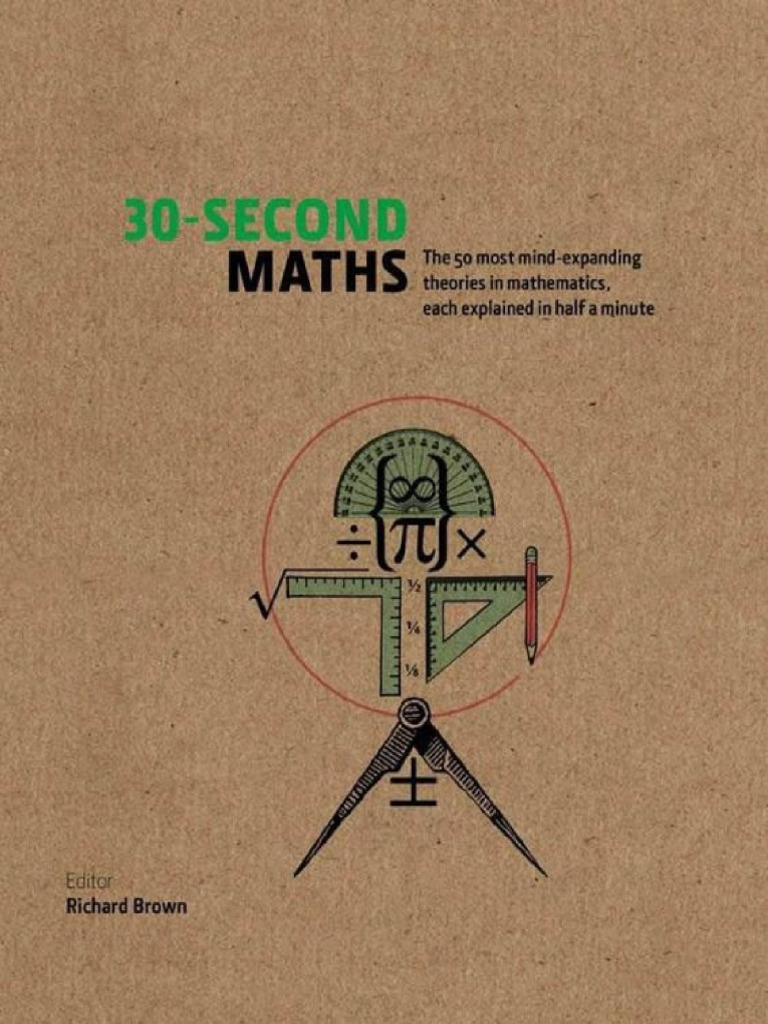 30-Second Maths - The 50 Most Mind-Expanding Theories in Mathematics ...