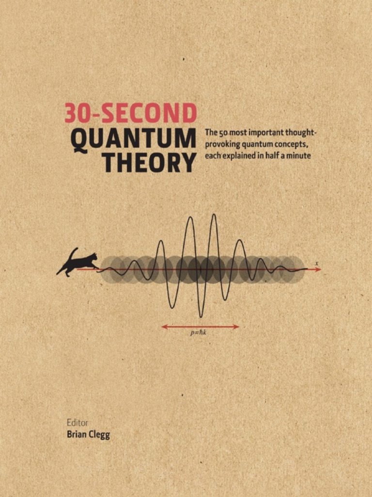 30-second quantum theory _ the 50 most thought-provoking quantum concepts, each explained in ...