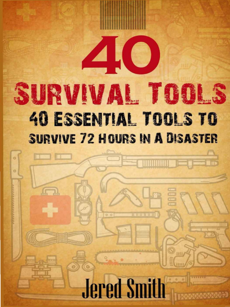 40 Survival Tools - 40 Essential Tools For Every Survival Kit (PDFDrive ...