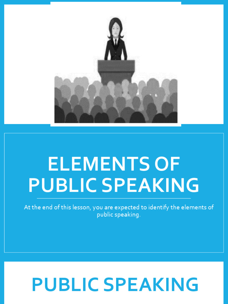 Elements of Public Speaking | PDF | Public Speaking | Nonverbal ...