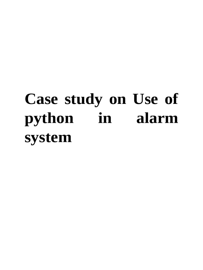Case Study On Use of Python in Alarm System | PDF