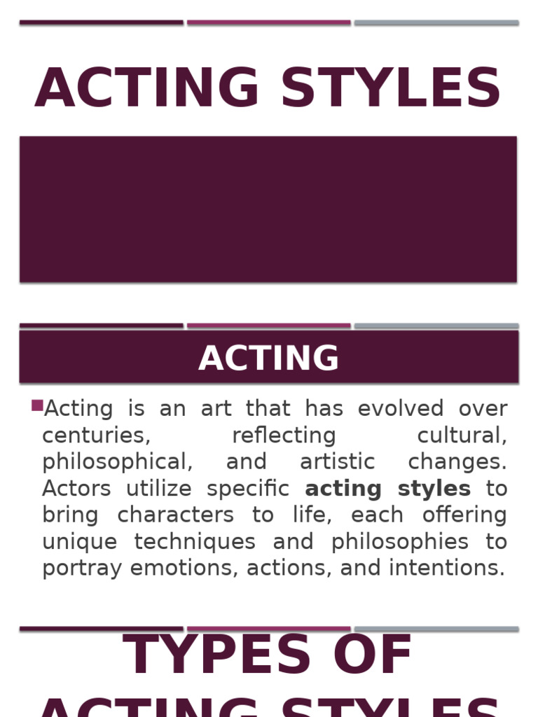 Lesson 4. Acting Styles | PDF | Acting | Theatre