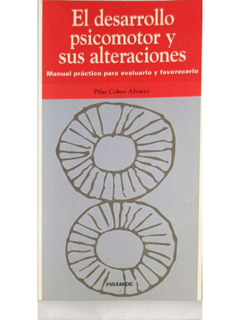 El Desarrollo Psicomotor y Sus Alteraciones | PDF