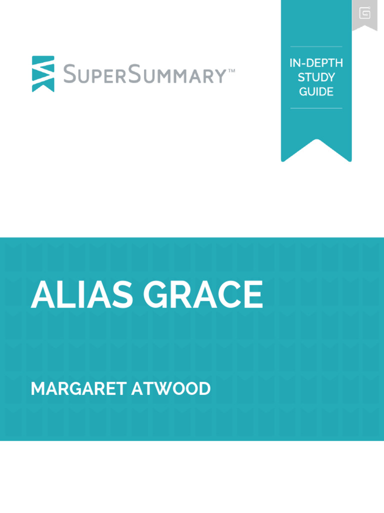 Atwood Margaret. - Alias Grace. SuperSummary and Study Guide - Libgen ...