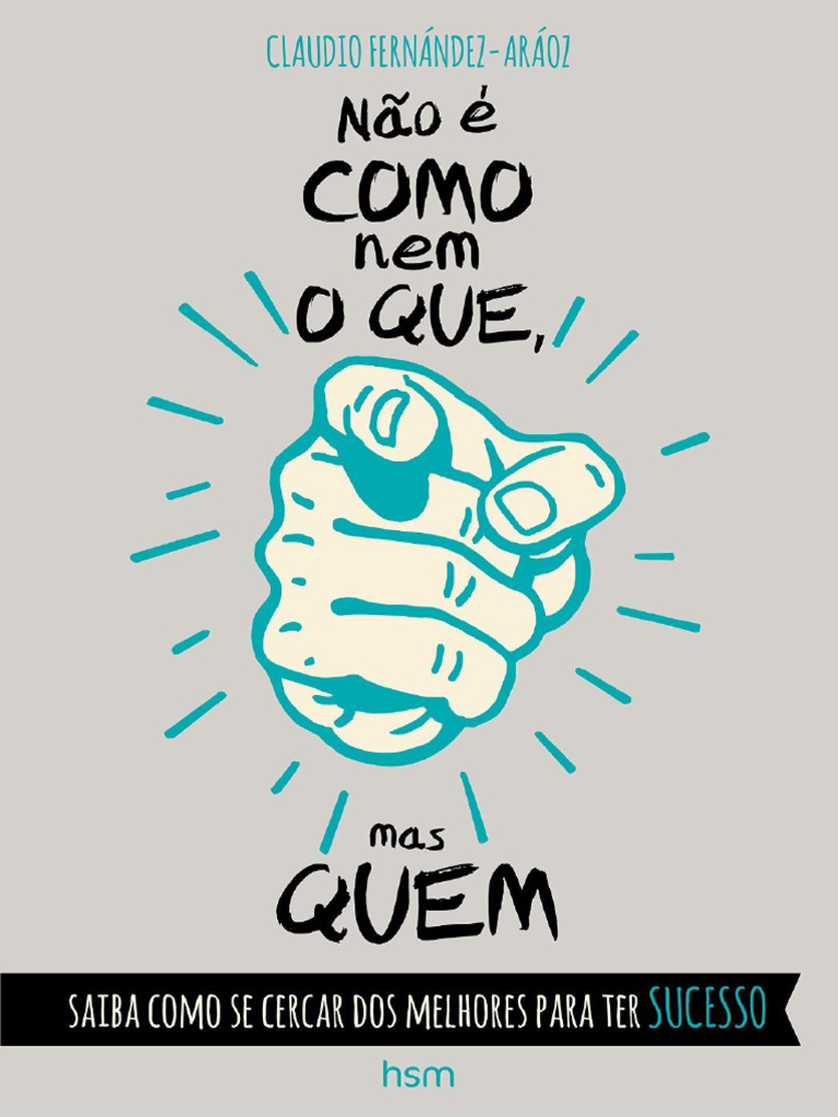 Resumo Nao e Como Nem o Que Mas Quem Claudio Fernandez Araoz | PDF