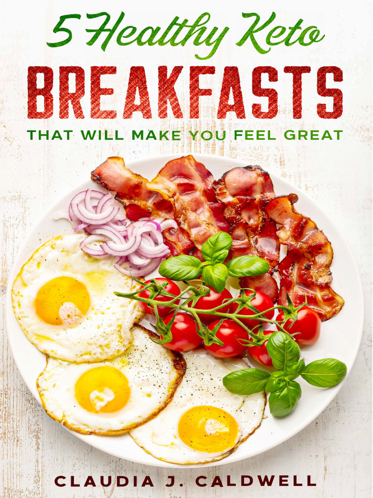 5 Healthy Keto Breakfasts That Will Make You Feel Great | PDF | Bacon | Baking