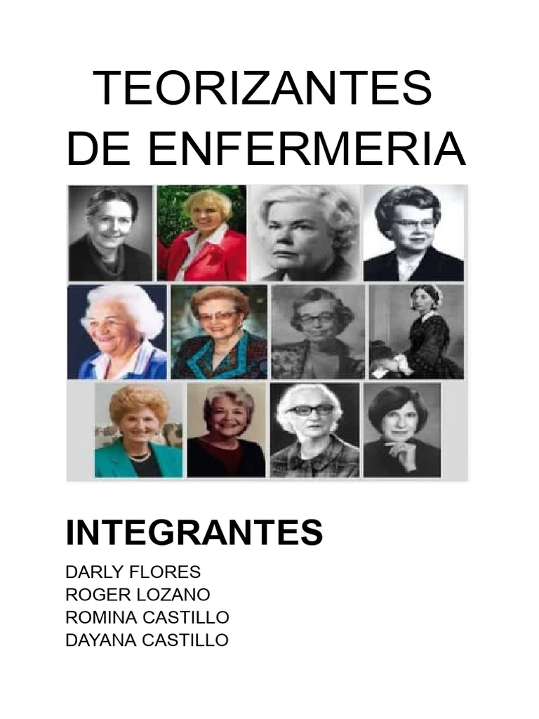 Teorizantes de Enfermeria Integrantes Darly Flores Roger Lozano Romina ...