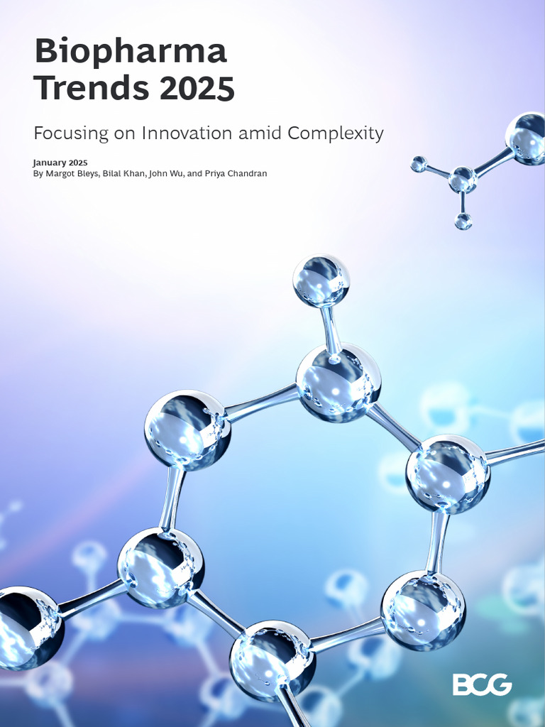 Biopharma Trends Focusing On Innovation Amid Complexity Jan 2025 | PDF ...