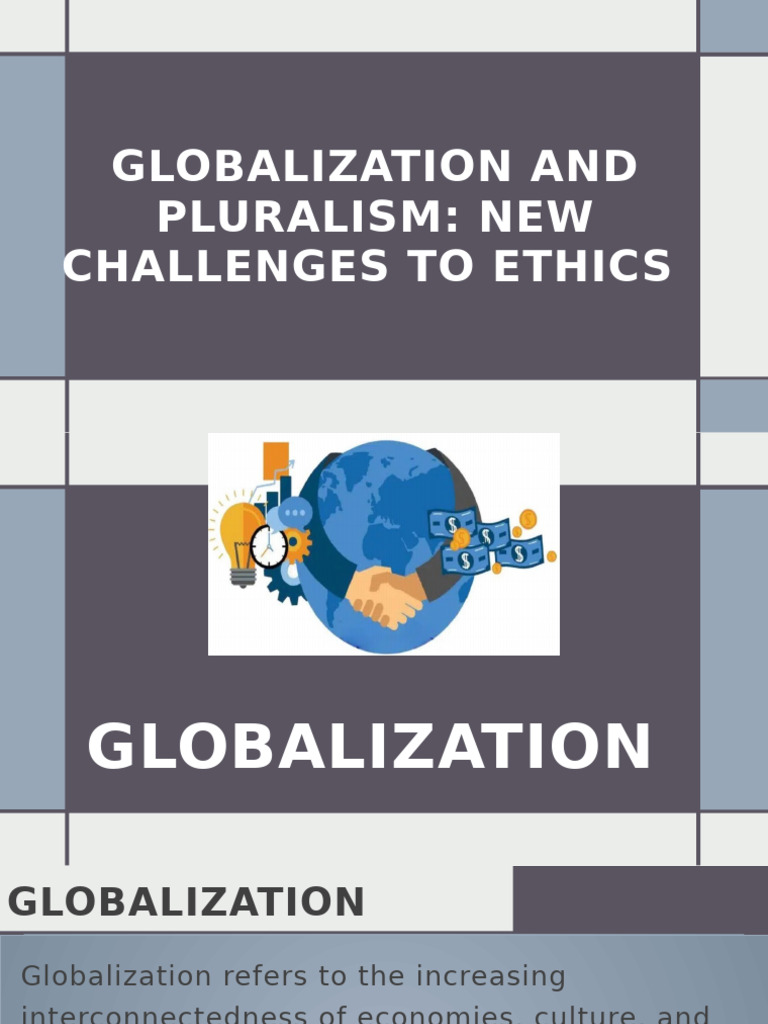 Globalization's Ethical Challenges Explained | PDF | Globalization