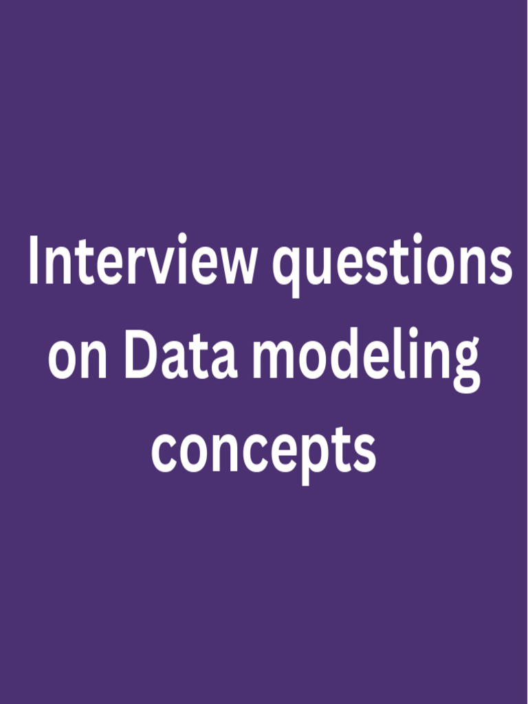 Data Modeling Interview Questions | PDF | Data Model | Conceptual Model