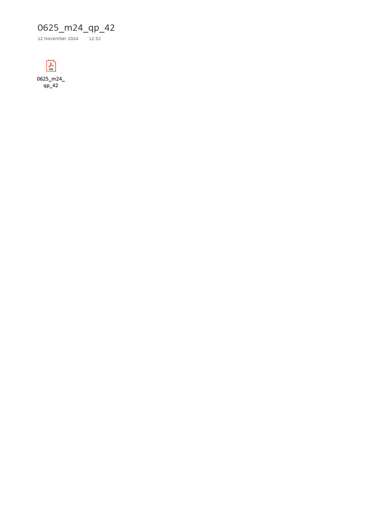 Exam Paper: 0625_m24_qp_42 | PDF