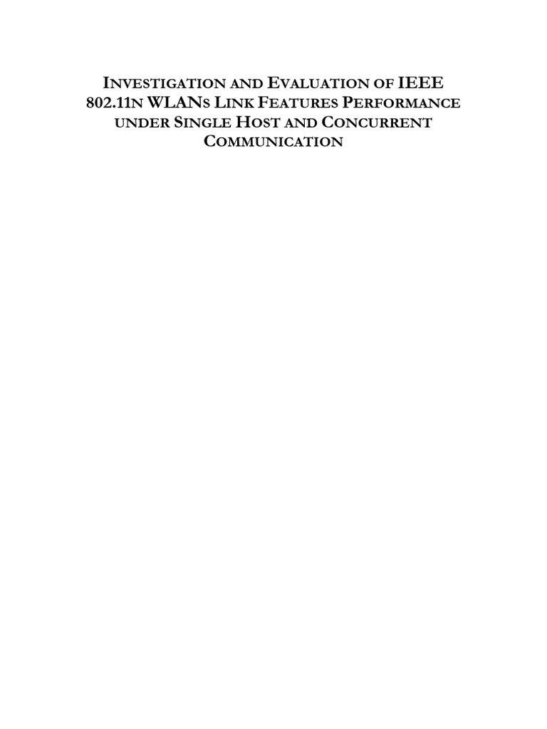 Investigation and Evaluation of IEEE 802.11n WLANs Link Features Performance Under Single Host ...