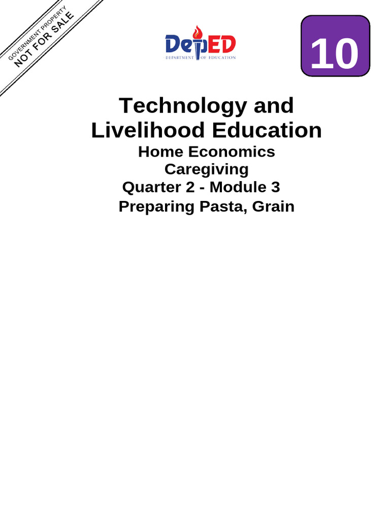 10 CAREGIVING Q2M3 Tle10 - He - Caregiving - q2 - Mod3 - Preparingpastagrain - Farinaceousdishes ...