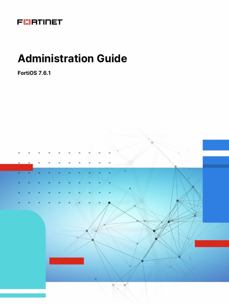 FortiOS 7.6.1 Administration Guide | PDF | Proxy Server | I Pv6 FortiOS 7.6.1 Administration Guide | PDF | Proxy Server | I Pv6