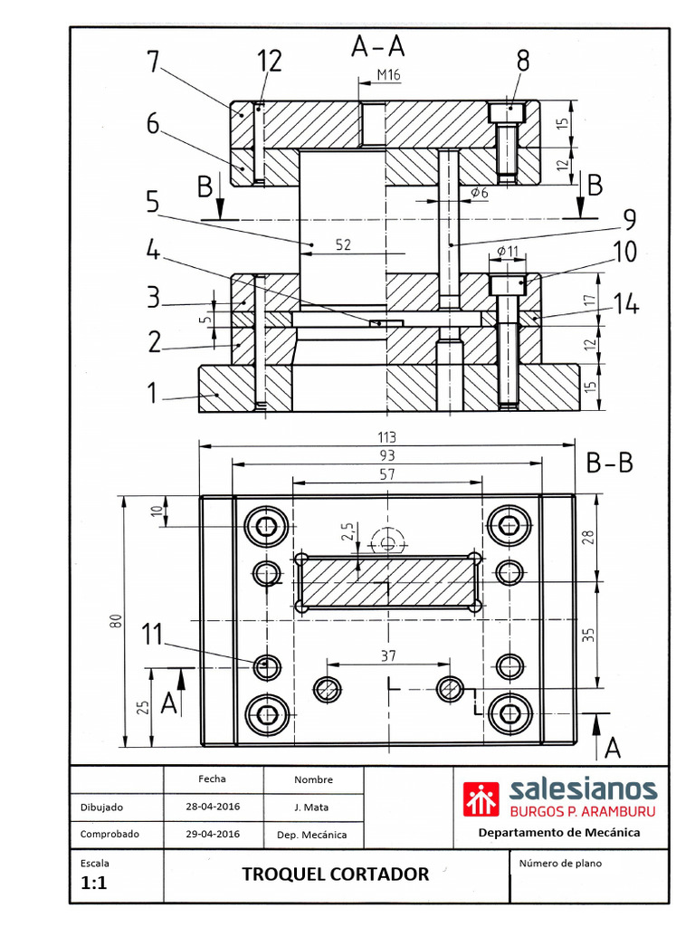1:1 Troquel Cortador: Fecha Dibujado 28-04-2016 J. Mata Comprobado Escala 29-04-2016 Dep ...