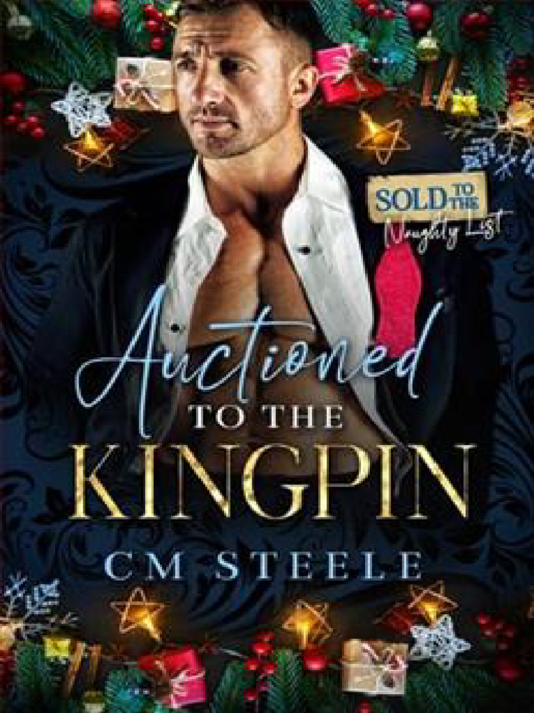 Auctioned-to-the-Kingpin_by_CM-Steele | PDF