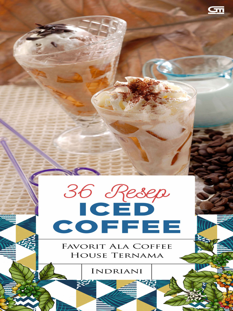 36 Resep ICED COFFE Favorit Ala Coffee House Ternama - Indriani | PDF
