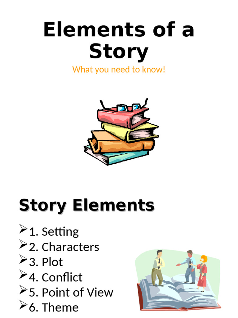 Key Elements of a Story Explained | PDF | Narration | Plot (Narrative)