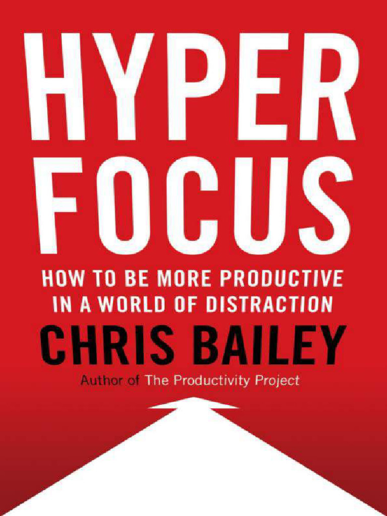 Hyperfocus - Chris Bailey Compressed (1) Compressed | PDF