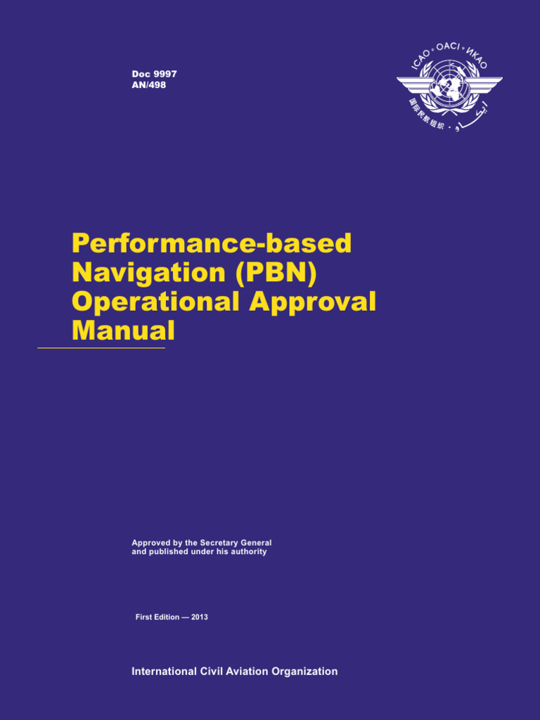 Doc. 9997 Performance Based Navigation (PBN) Operational Approval Manual 1st Edition | PDF ...