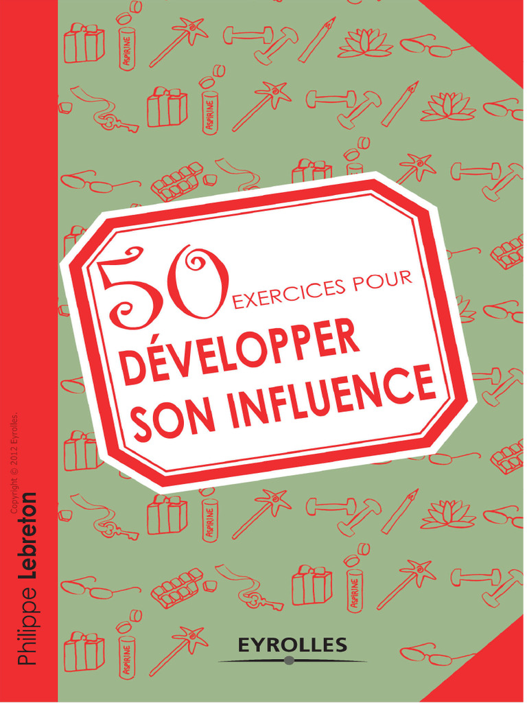 (EYROLLES) 50 Exercices Pour Développer Son Influe - 240821 - 084114 | PDF