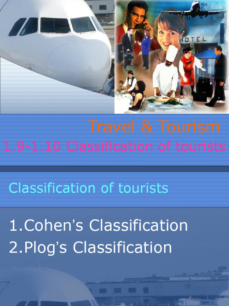 1.9-1.10 Classification of Tourists - Cohen - Plog | PDF | Tourism
