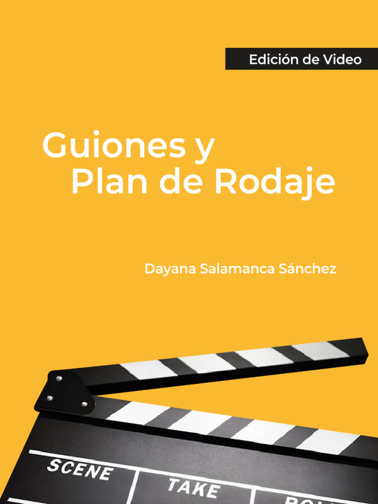 Guiones y Plan de Rodaje de Dayana Salamanca | PDF | Diseño | Diseño ...