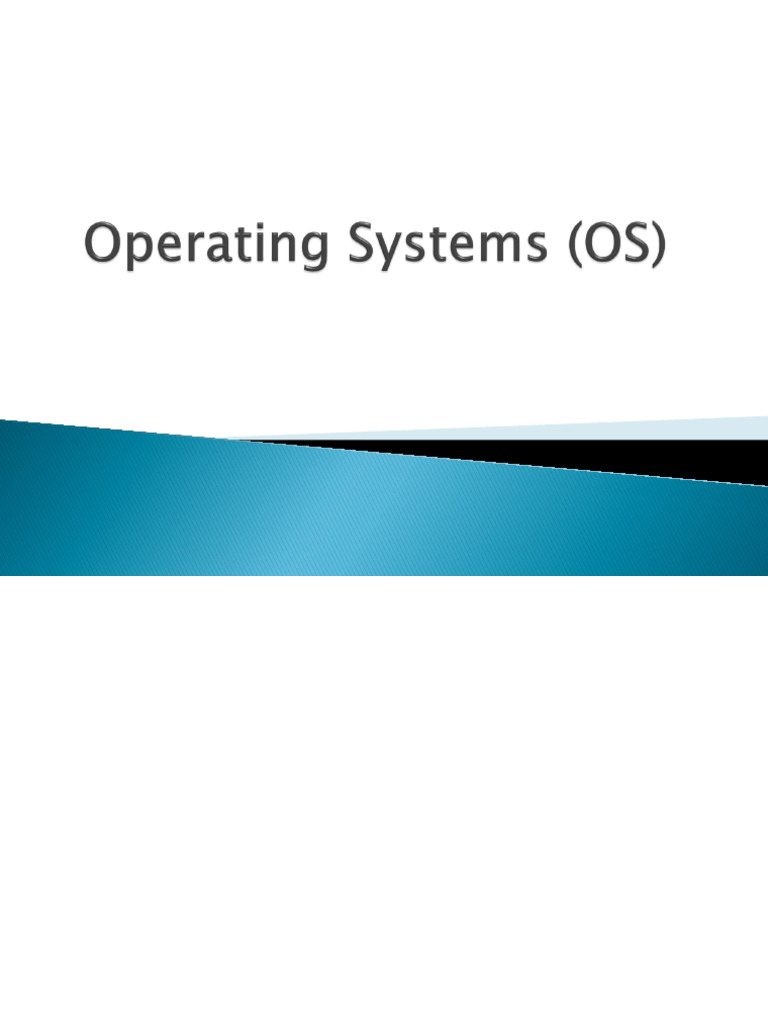 Introduction to Operating System (OS) | PDF | Operating System | Computer Data Storage