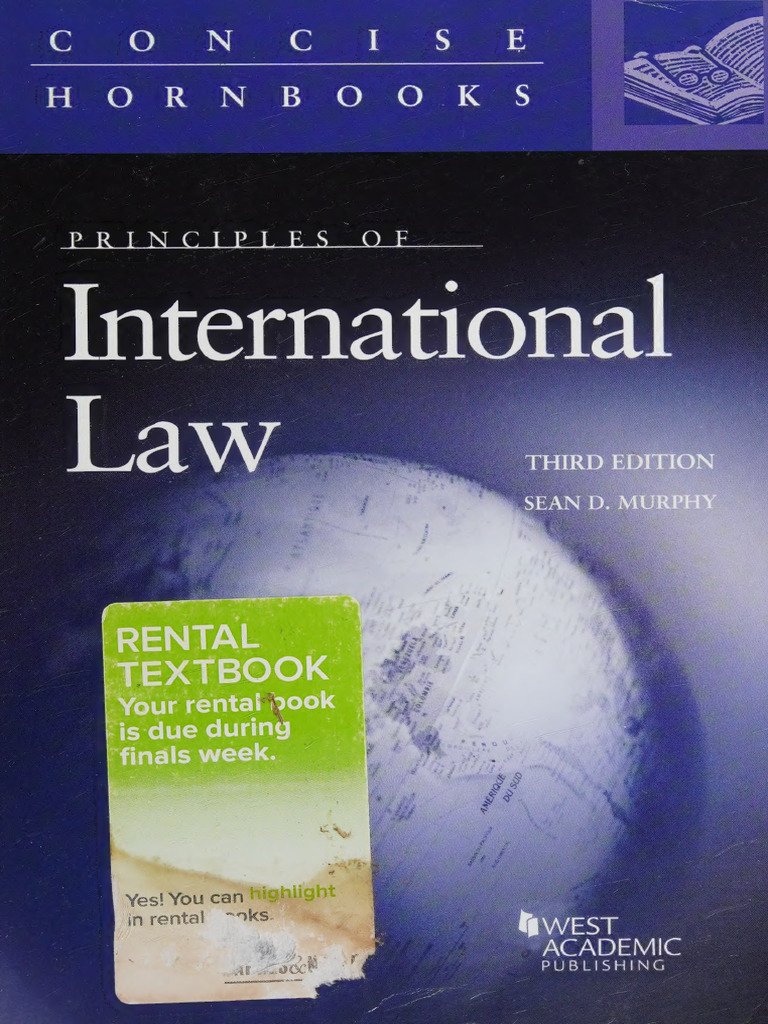 Sean Murphy - Principles of International Law (Concise Hornbook Series) (2018, West Academic ...