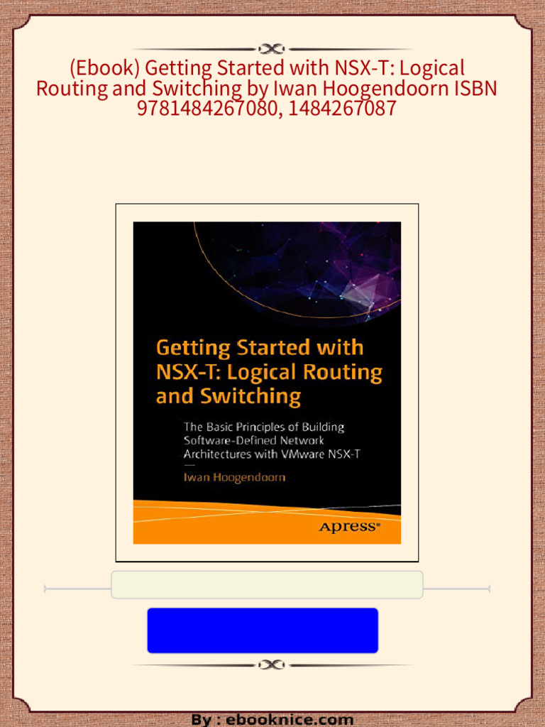 Full Download (Ebook) Getting Started with NSX-T: Logical Routing and ... Full Download (Ebook) Getting Started with NSX-T: Logical Routing and ...