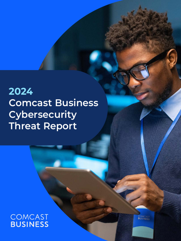 2024 Comcast Business Cybersecurity Report | PDF | Security | Computer ...