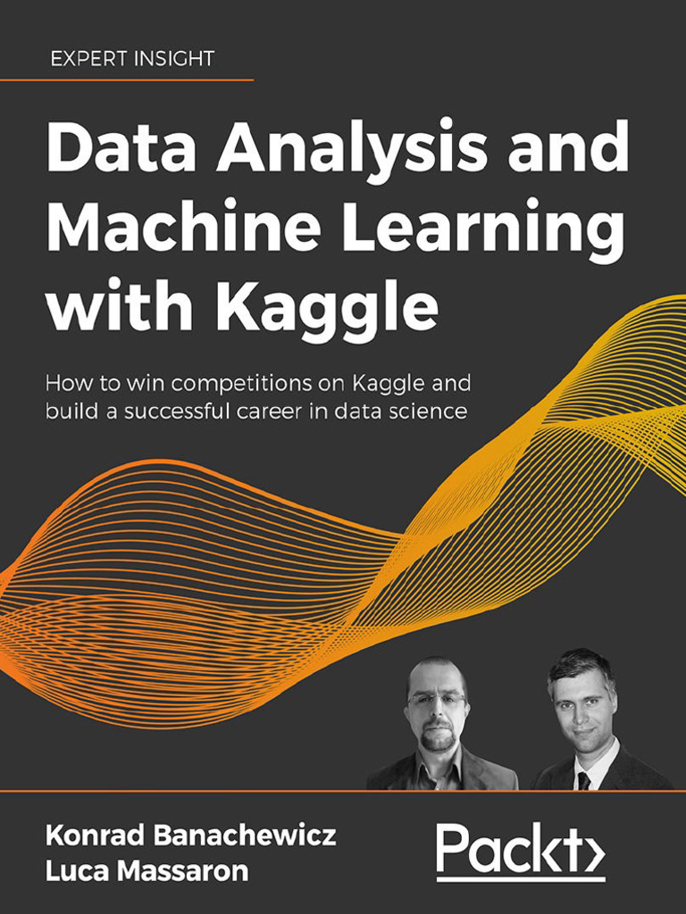 Data Analysis and Machine Learning with Kaggle (2021) - Banachewicz & Massaron | PDF | Data ...