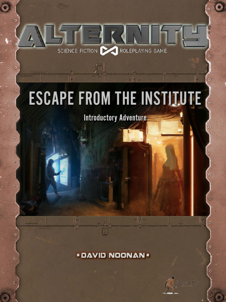 Alternity 2e - Escape From The Institute (OEF) (2018) | PDF