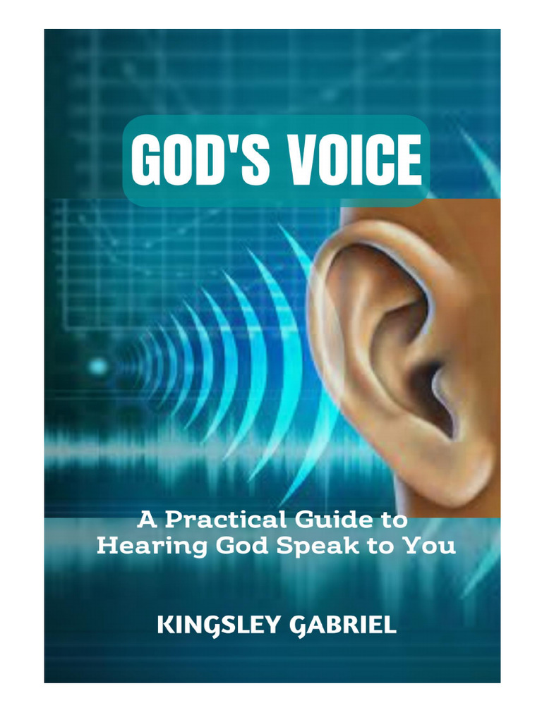 GODS VOICE A Practical Guide To Hearing God Speak To You | PDF | Jesus ...