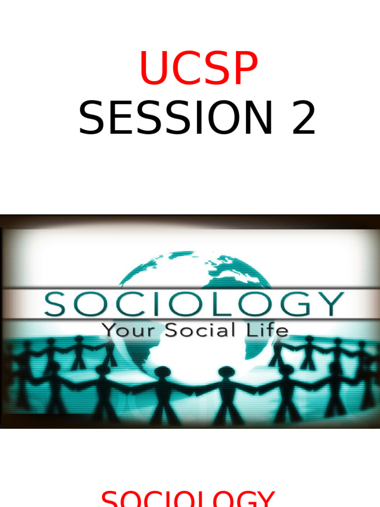 Ucsp Session 2 | PDF | Sociology | Society