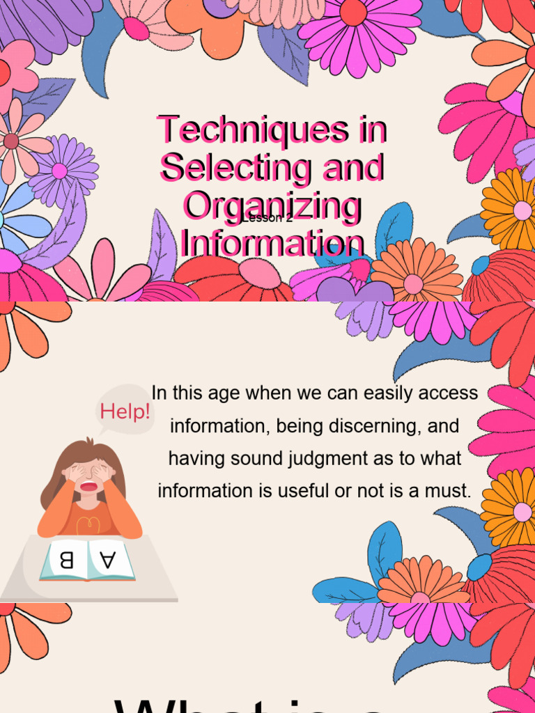 Lesson 2 Techniques in Selecting and Organizing Information | PDF ...