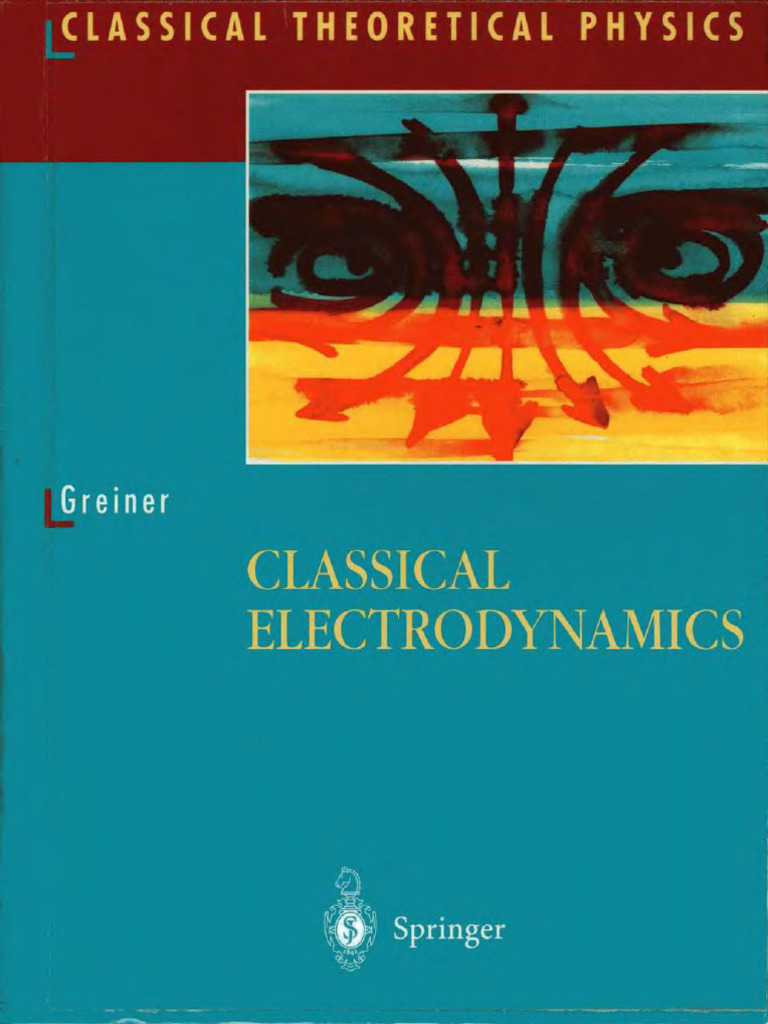 Greiner, W. - Classical Electrodynamics (1998) | PDF