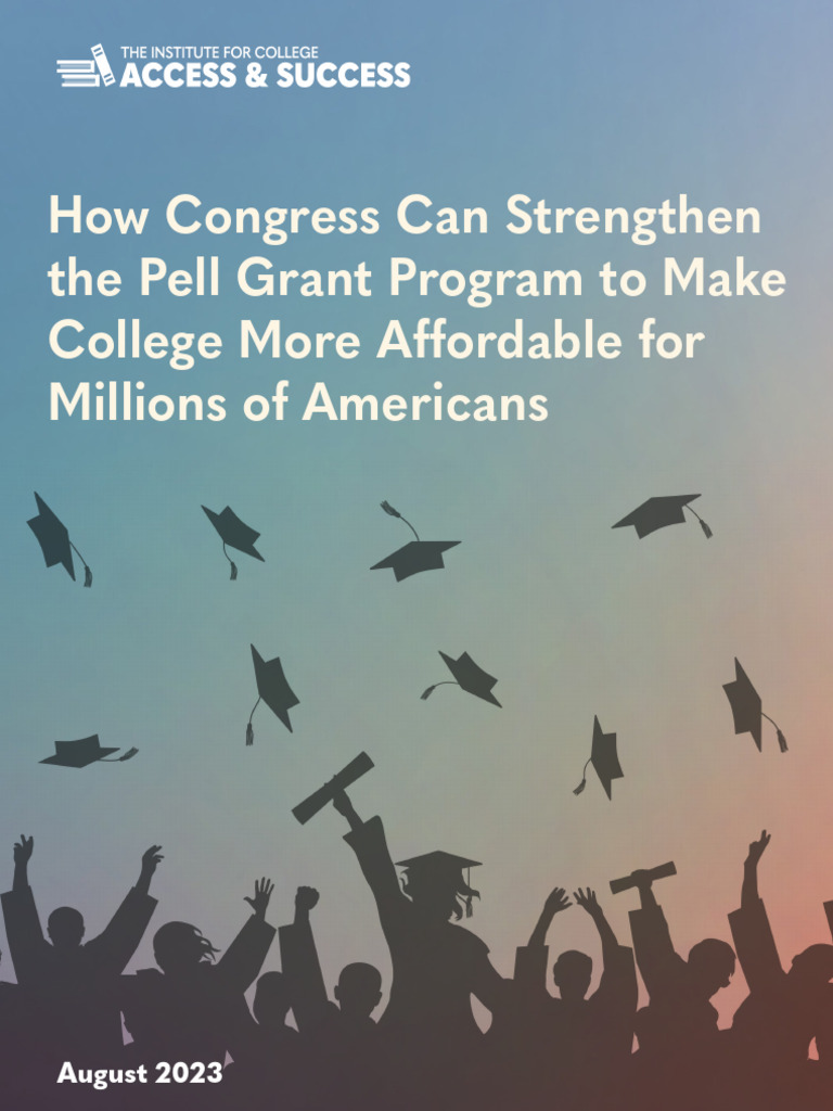 How Congress Can Strenthen The Pell Grant Program and Make College More ...