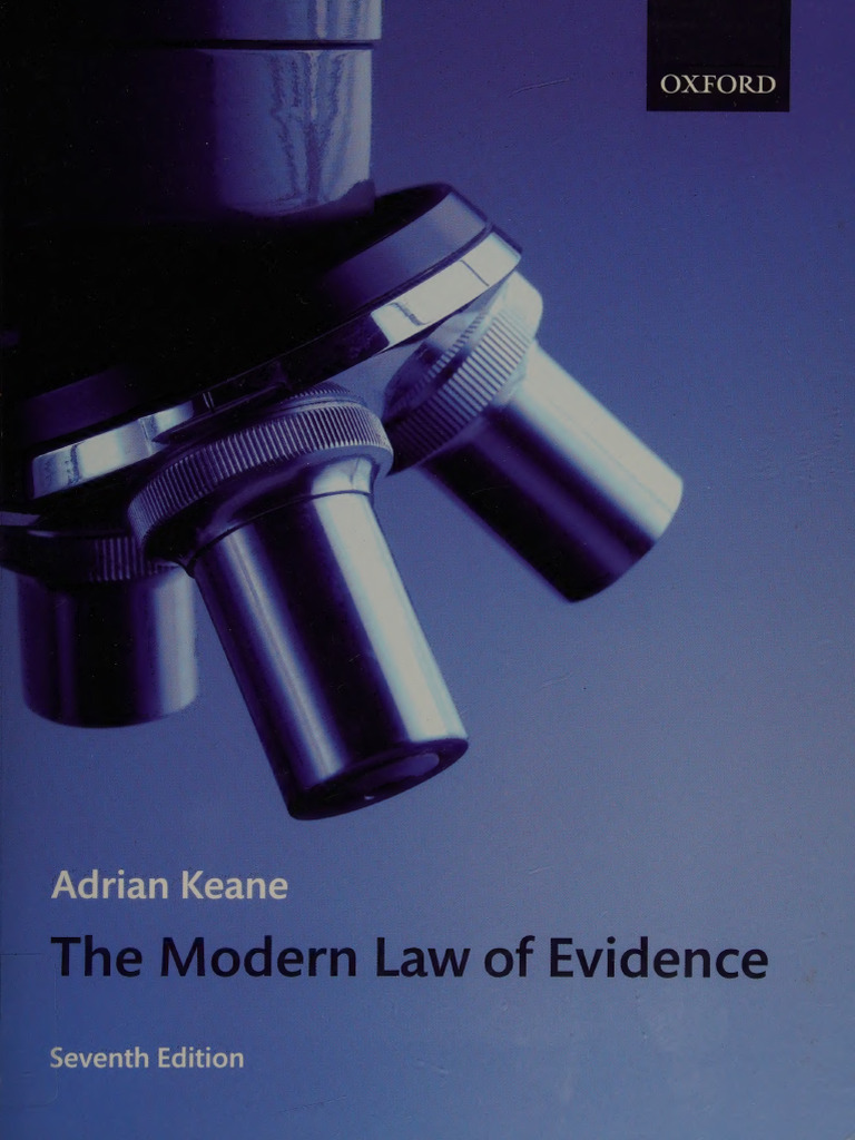 The Modern Law of Evidence - Adrian Keane - 7th Ed - , Oxford, New York ...