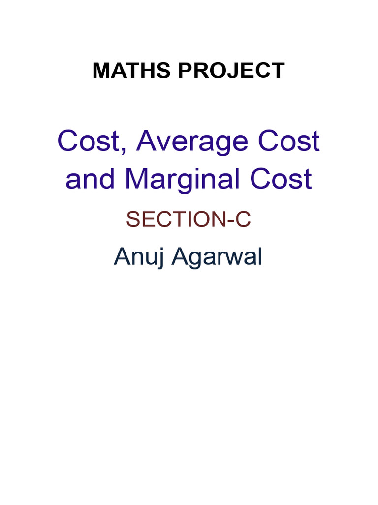 Math final section c project | PDF | Average Cost | Marginal Cost