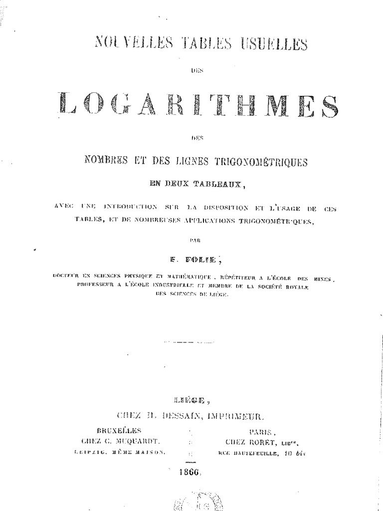Nouvelles Tables Usuelles de Logarithmes Des Nombres Et Des Lignes ...