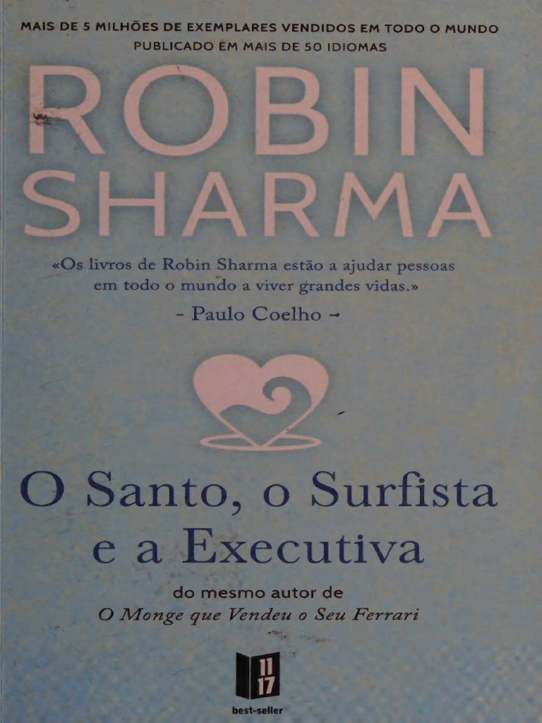 Robin Sharma - O Santo, o Surfista e A Executiva | PDF | Amor | Vida